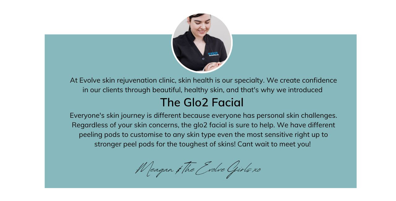 Glo2 Facial - Evolve Skin + Electrolysis